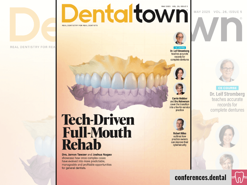 Dentaltown Magazine May 2025 Issue (PDF) - Dental Conferences 2025-2026